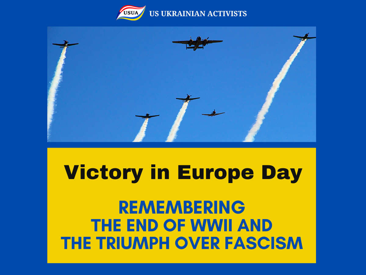 May 8th – Victory in Europe Day! - US Ukrainian Activists